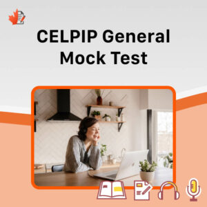 CELPIP General Complete Mock Test | CELPIP Test Prep Store