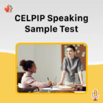 CELPIP Speaking Sample Test | CELPIP Test Prep Store